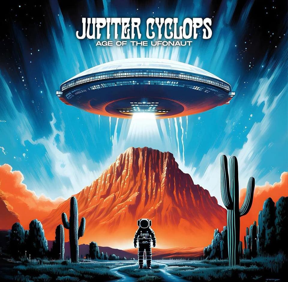 JUPITER CYCLOPS lanza su álbum debut “Age of the UFOnaut”